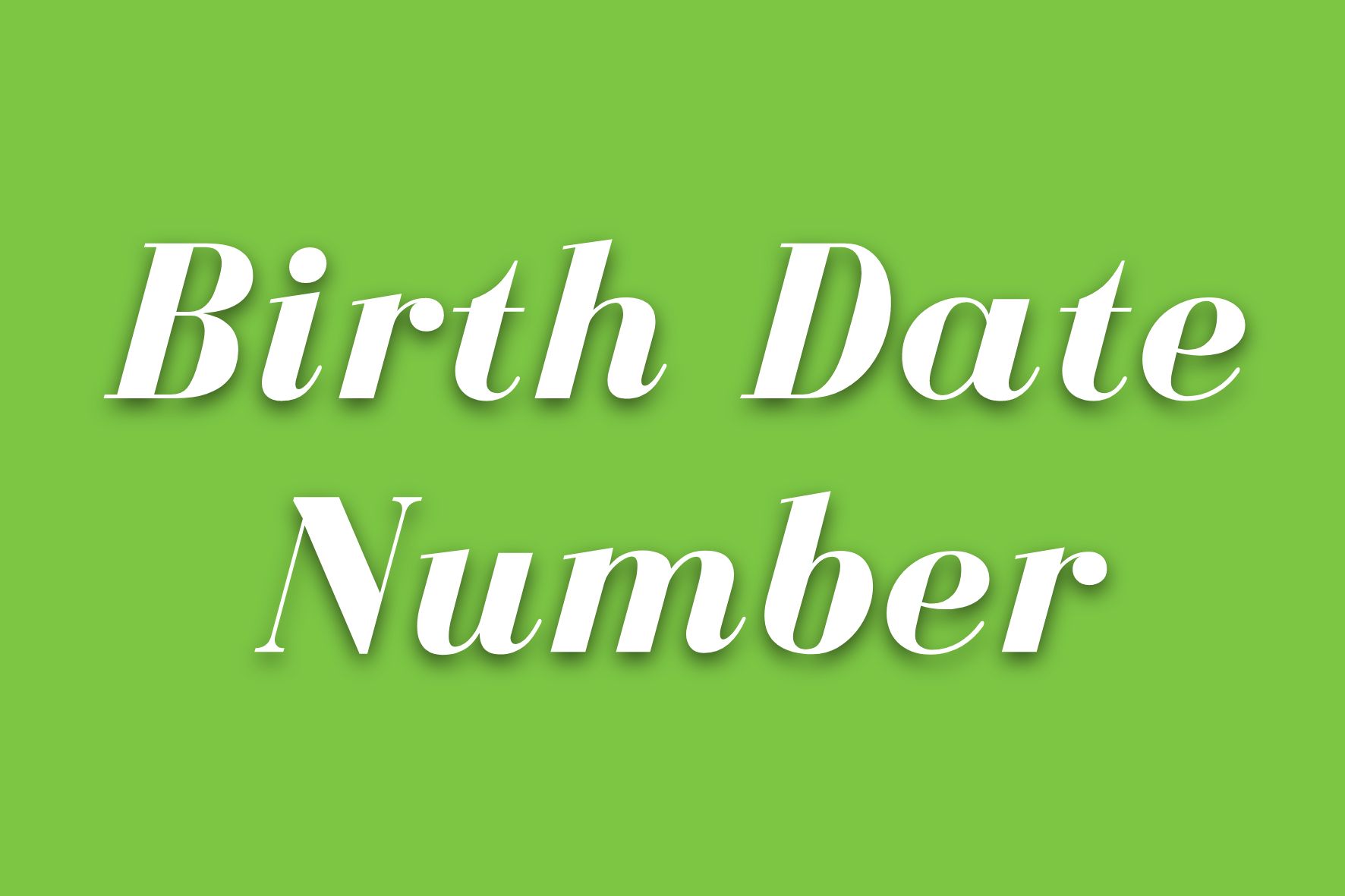 Birth Date Number – Fortunify